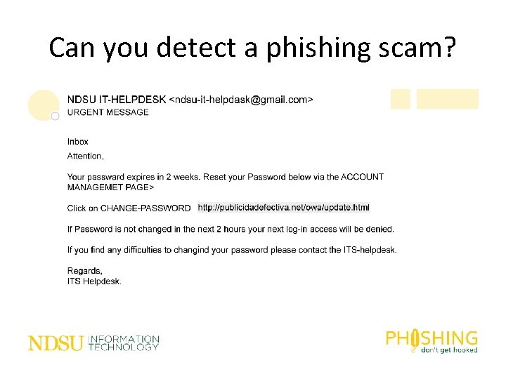 Objectives Define phishing and identify various types of