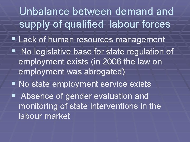 Problems of Utilization of Human Resources and Ways