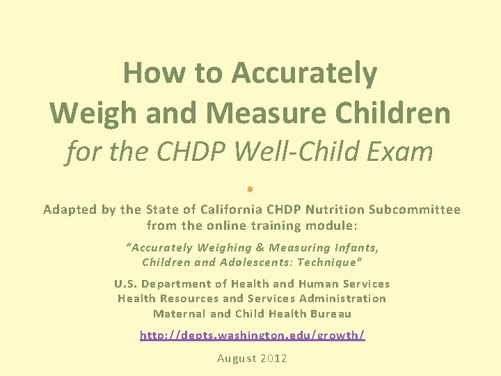 How to Accurately Weigh and Measure Children for