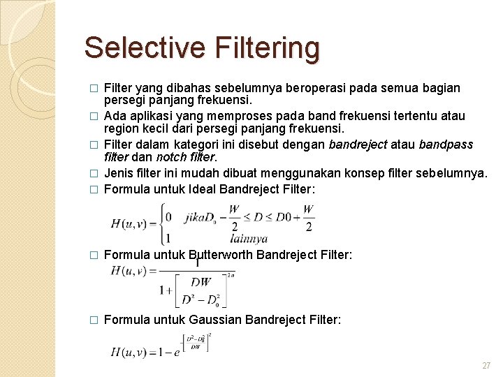 Pengolahan dalam Domain Frekuensi dan Restorasi Citra Pengolahan