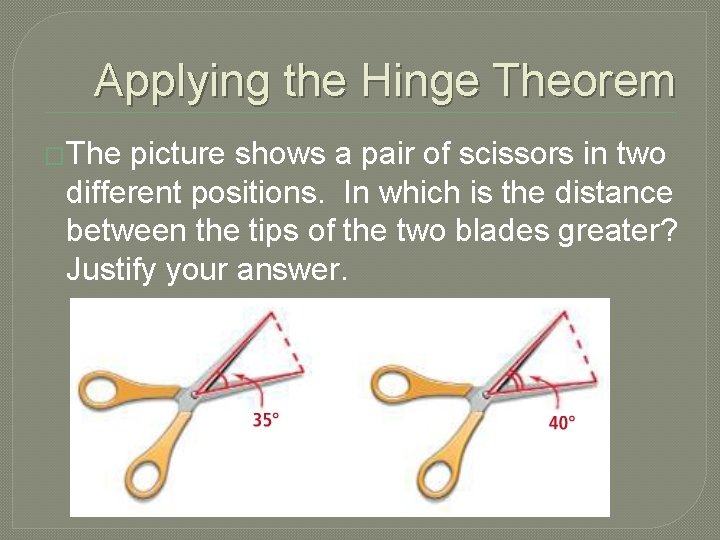 Chapter 5 Section 7 Inequalities in Two Triangles