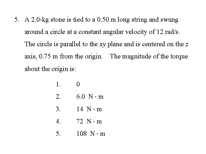 Q 11 Rotational Vectors Angular Momentum 1 A