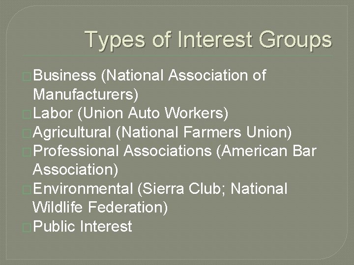 Interest Groups and Public Opinion Interest Group Group