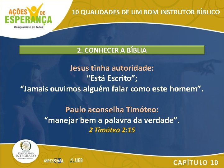 CAPTULO 10 QUALIDADES DE UM BOM INSTRUTOR BBLICO