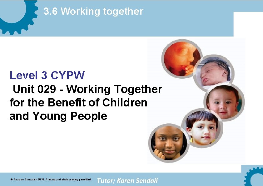 3 6 Working together Level 3 CYPW Unit