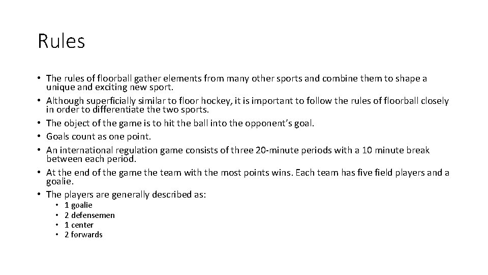 FLOORBALL Introduction Introduction to floorball Floorball is a