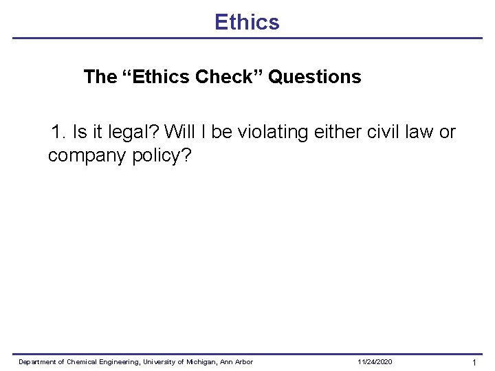Ethics The Ethics Check Questions 1 Is it