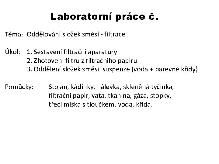 15 filtrace laboratorn prce VY32INOVACE15 autor Mgr Helena