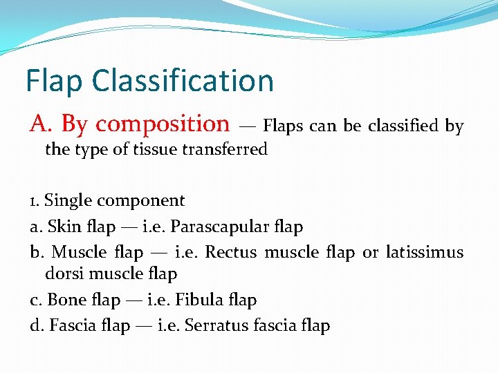 GRAFTS AND FLAPS BY Dr Mahmoud Abdalla Hifny