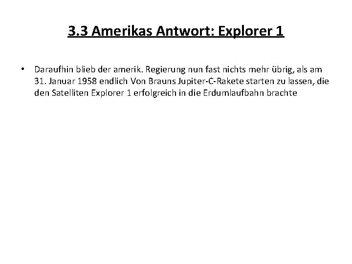Die Geschichte der Raumfahrt Von Anna Vogl Gliederung