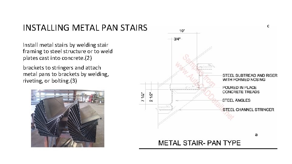METAL PANCONCRETEFILLED STAIRS A common economical stair design