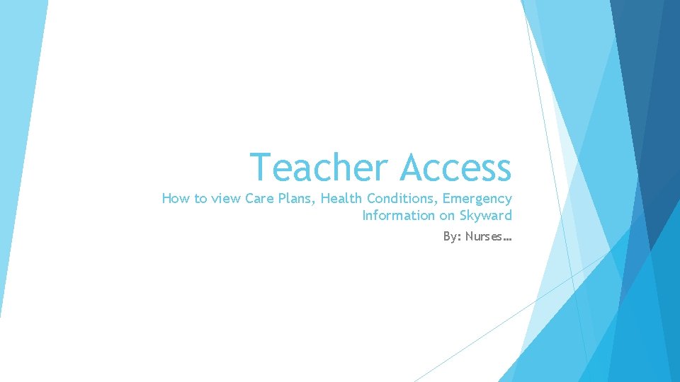 Teacher Access How to view Care Plans Health