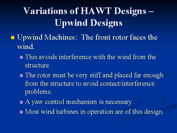 Basic Designs and Design Issues of Wind Turbines