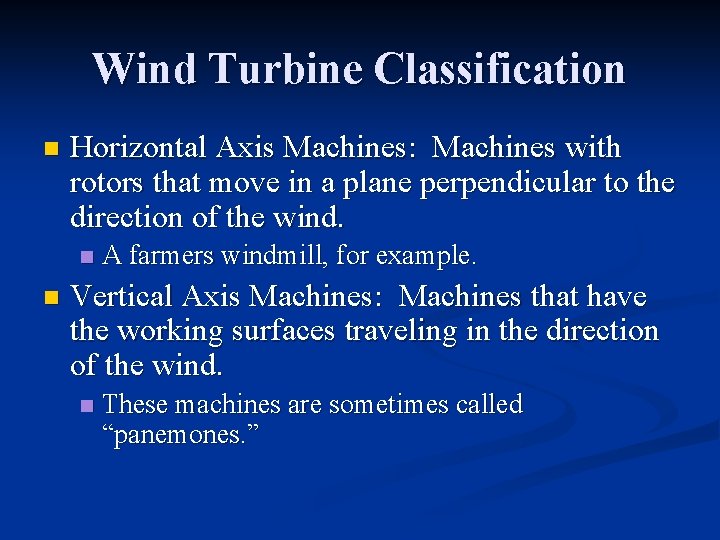 Basic Designs and Design Issues of Wind Turbines