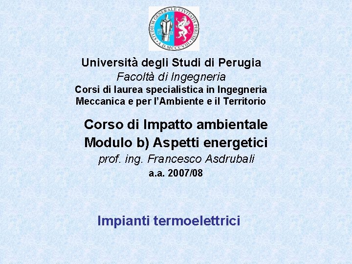 Universit degli Studi di Perugia Facolt di Ingegneria
