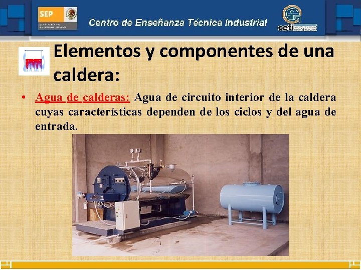 CALDERAS CARACTERSTICAS Y DATOS TCNICOS INTRODUCCIN Una caldera