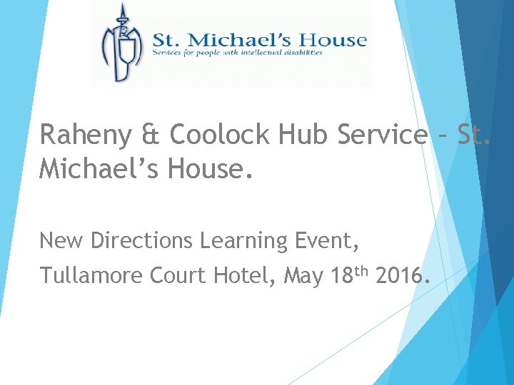 Raheny Coolock Hub Service St Michaels House New