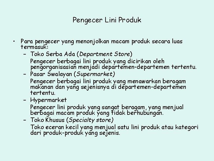 PENGERTIAN BAURAN DISTRIBUSI DISTRIBUTION MIX Bauran distribusi adalah