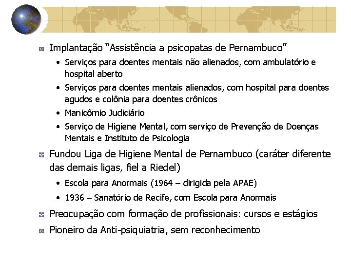 Aula 22 Psicologia no Brasil e funcionalistas pioneiros