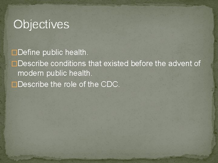 A BRIEF HISTORY OF PUBLIC HEALTH Because well