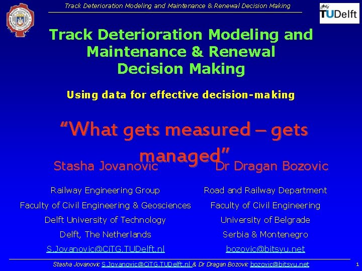 Track Deterioration Modeling and Maintenance Renewal Decision Making