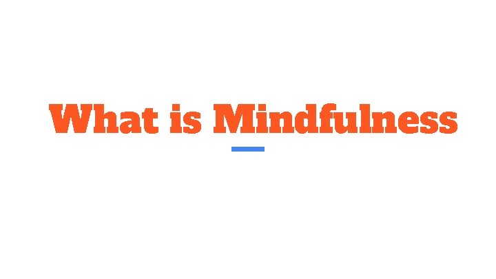 What is Mindfulness Circle 1 Give an example