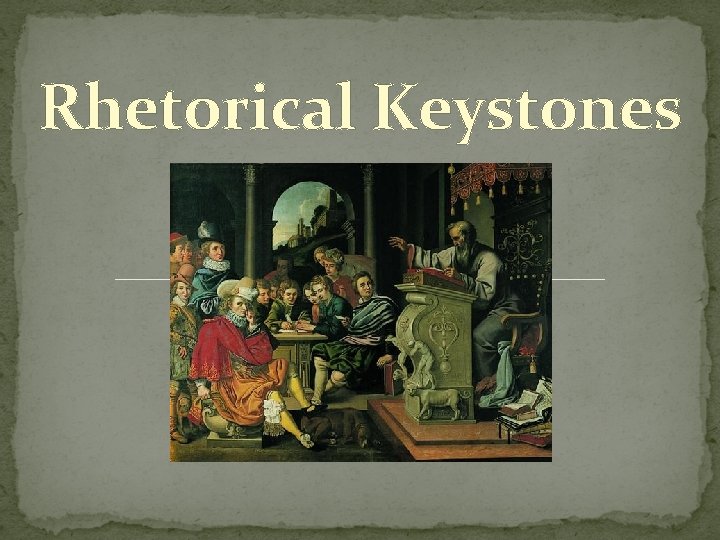 Rhetorical Keystones What Is Rhetoric Plato Rhetoric is