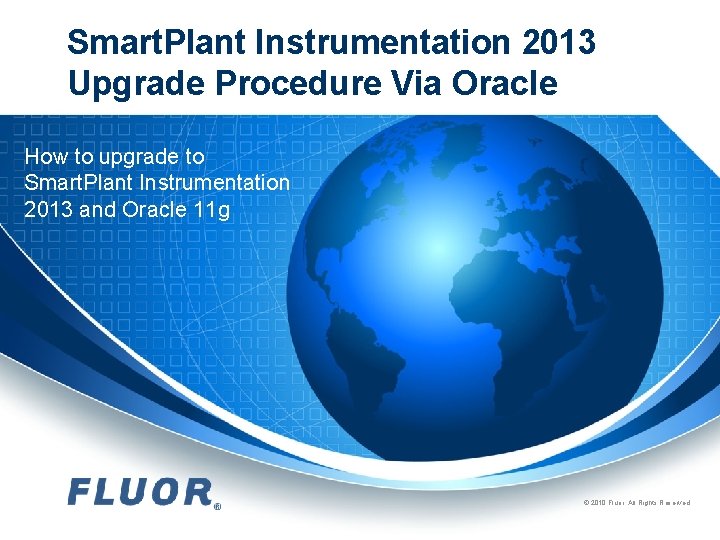 Smart Plant Instrumentation 2013 Upgrade Procedure Via Oracle