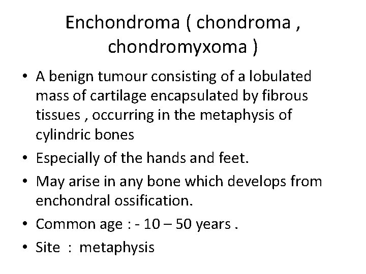 Bone neoplasias Bone tumours General principles of tumours