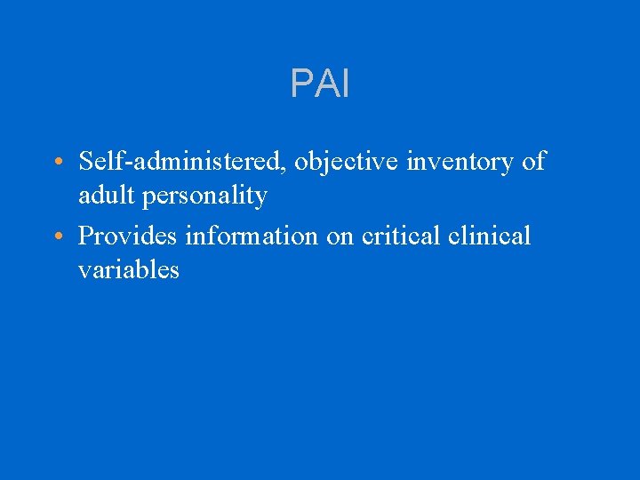 Personality Assessment Inventory PAI Leslie C Morey Ph