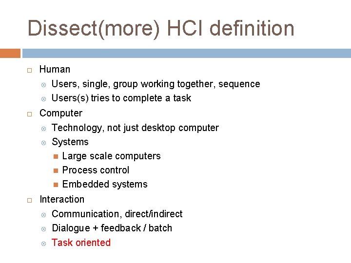 HCI in the curriculum The human The computer