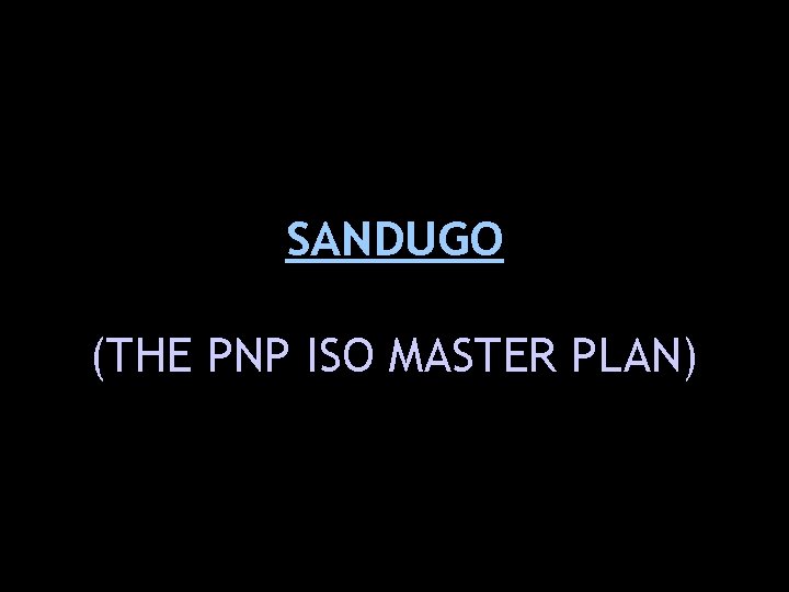 Police Operations Refers to those activity conducted in