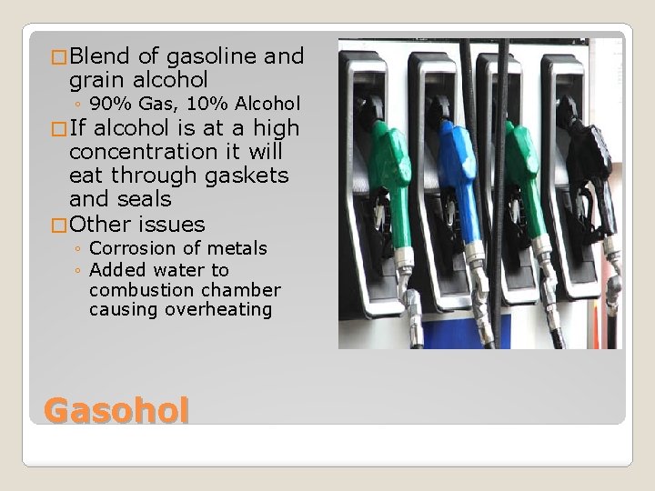 Ignition Systems Fuel Understand the types of fuels