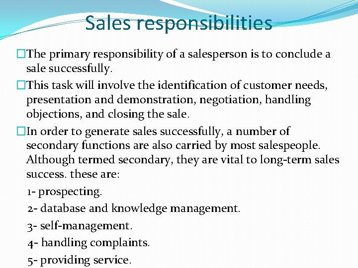 Chapter seven Sales Responsibility and Preparation Sales responsibilities