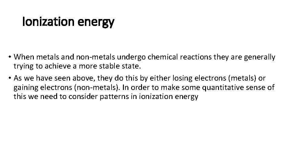 Unit 4 Periodicity and The formation of Ions