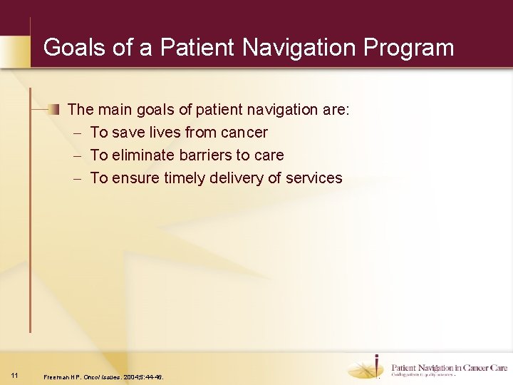 Patient Navigation in Cancer Care Guiding patients to