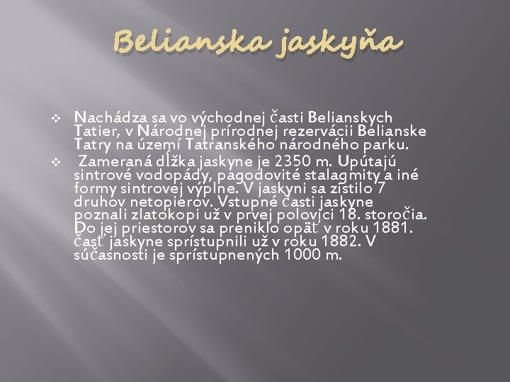 JASKYNE SLOVENSKA Vyrobil Marin Buta o je jaskya