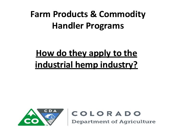 Farm Products Commodity Handler Programs How do they