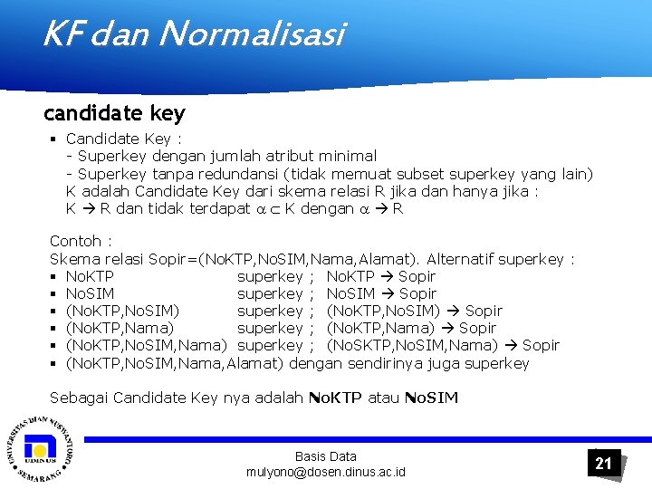 Basis Data Bab VI Ketergantungan Fungsional dan Normalisasi