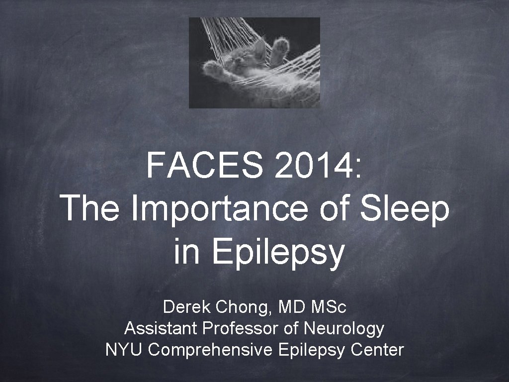 FACES 2014 The Importance of Sleep in Epilepsy