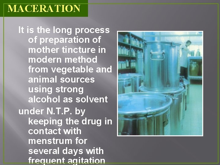 PREPARATION OF MOTHER TINCTURES MODERN APPROACH Prepared By