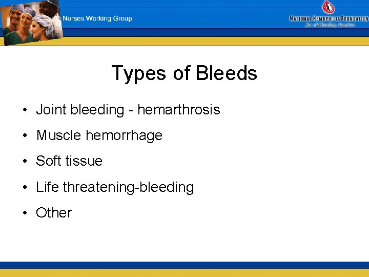 The Basics of Hemophilia Nursing Working Group National