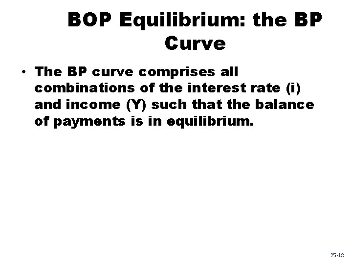 Chapter 25 Economic Policy in the Open Economy
