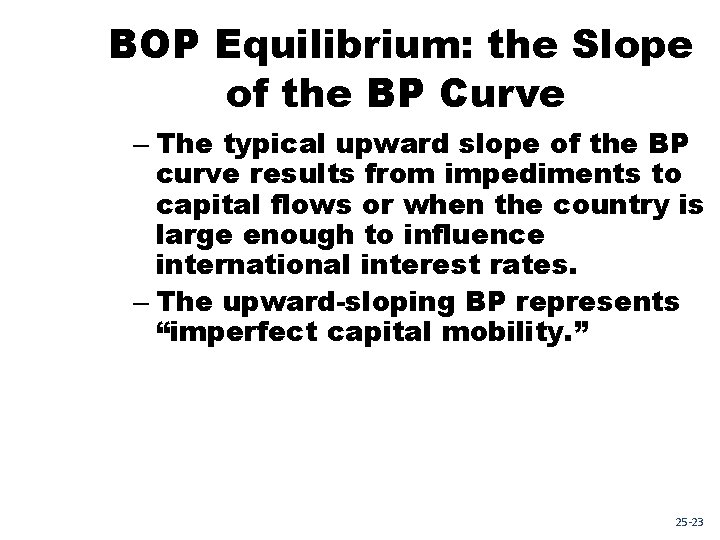 Chapter 25 Economic Policy in the Open Economy