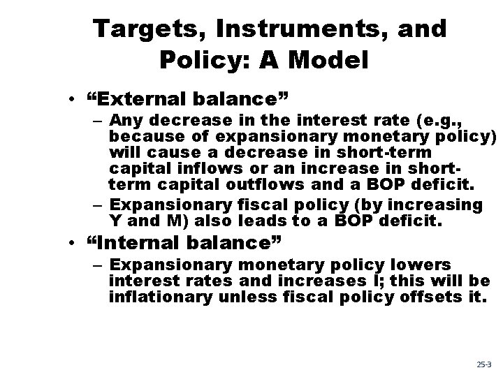 Chapter 25 Economic Policy in the Open Economy