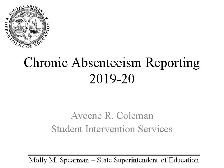 Chronic Absenteeism Reporting 2019 20 Aveene R Coleman