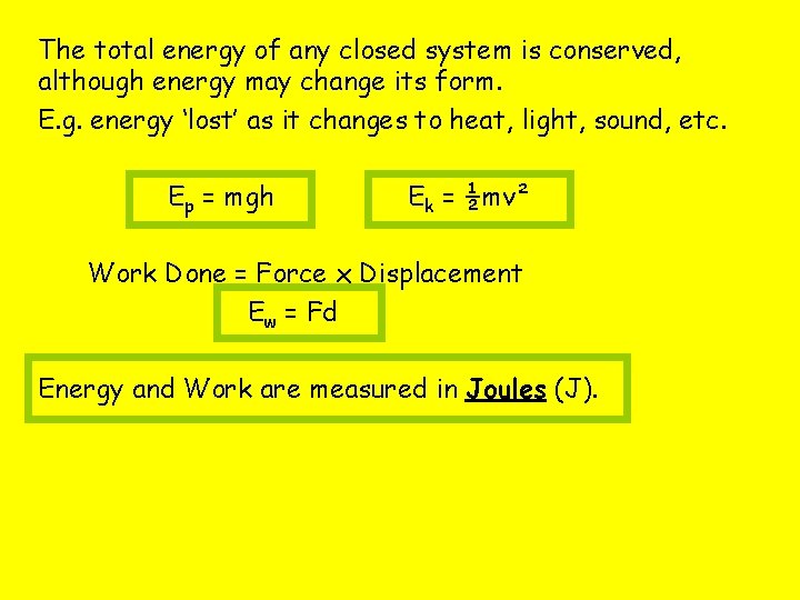 Key Areas covered Work done potential energy kinetic