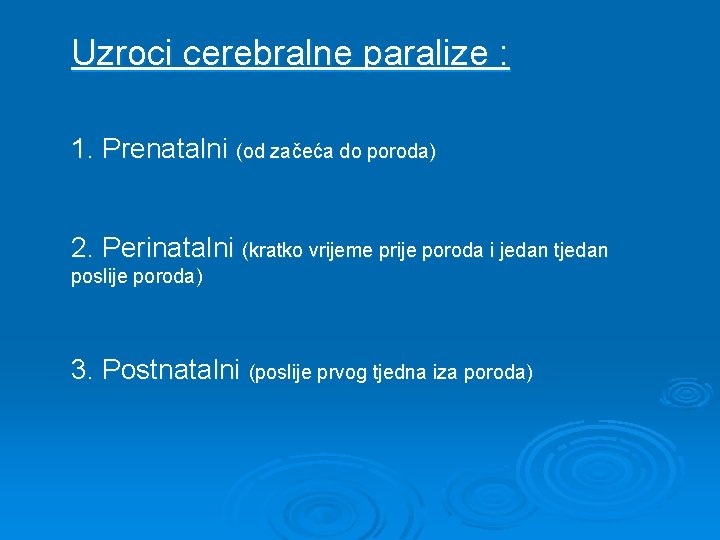 CEREBRALNA PARALIZA Cerebralna paraliza grupa neprogresivnih poremeaja ...