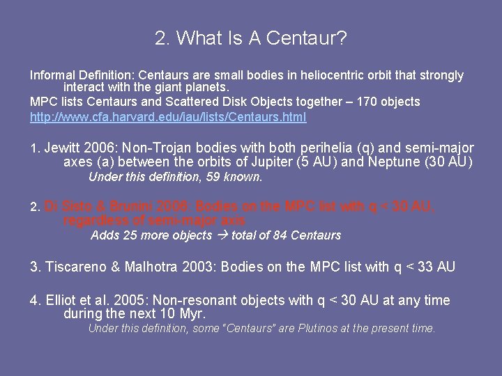 The Centaur Population Luke Dones and Harold F