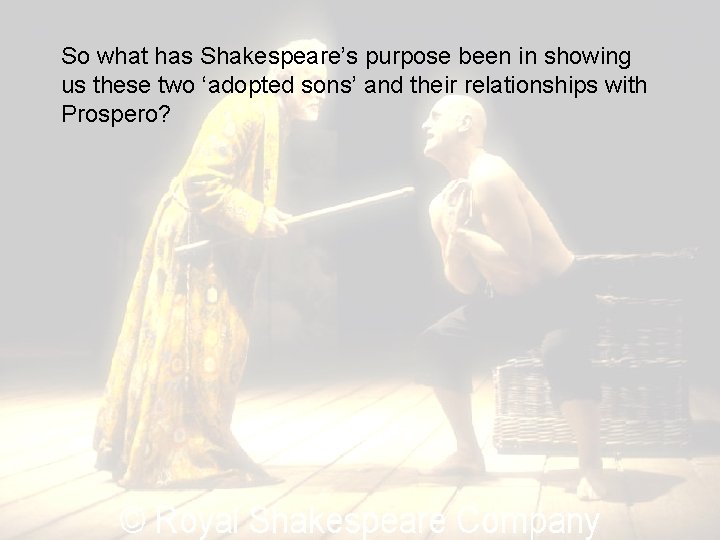 What do we know about Prospero and Calibans